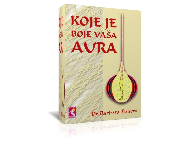 KAKVE JE BOJE VAŠA AURA - Dr Barbara Bauers