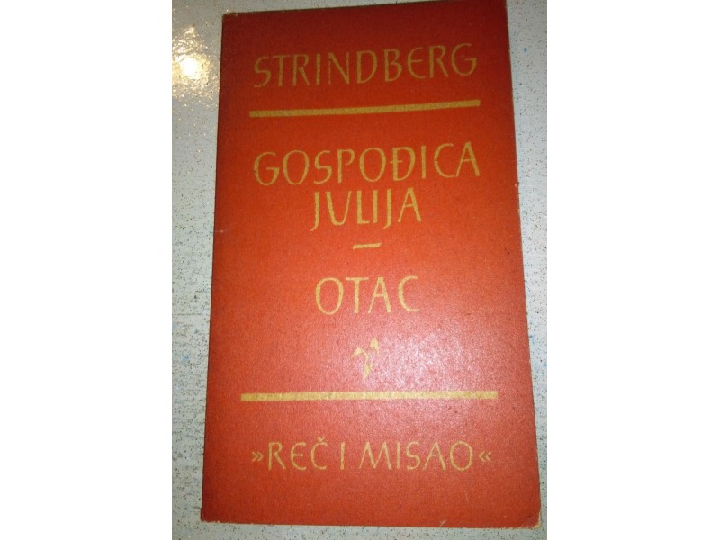 August Strindberg, Gospođica Julija, Reč i Misao