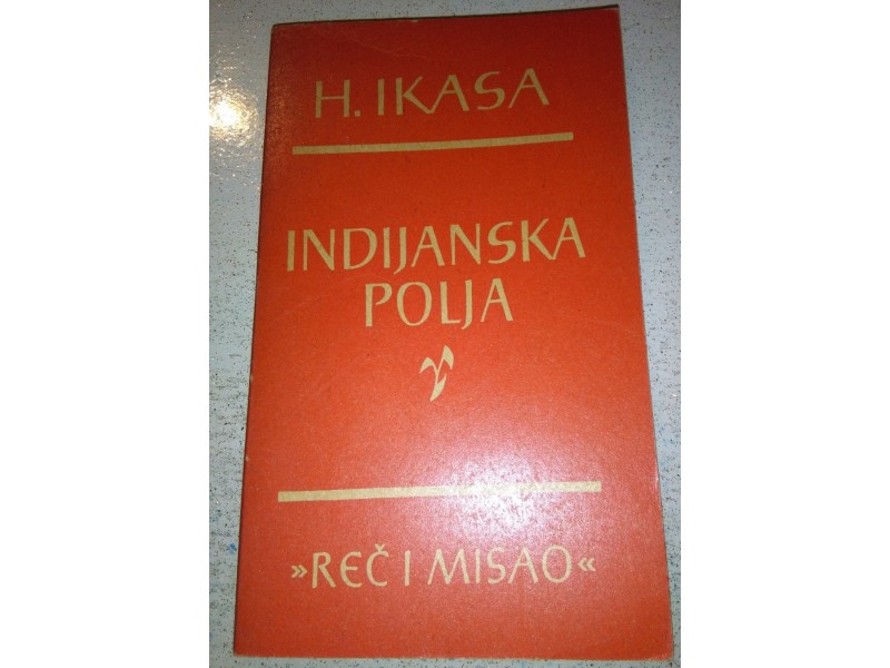 Horhe Ikasa, Indijanska polja, Reč i Misao