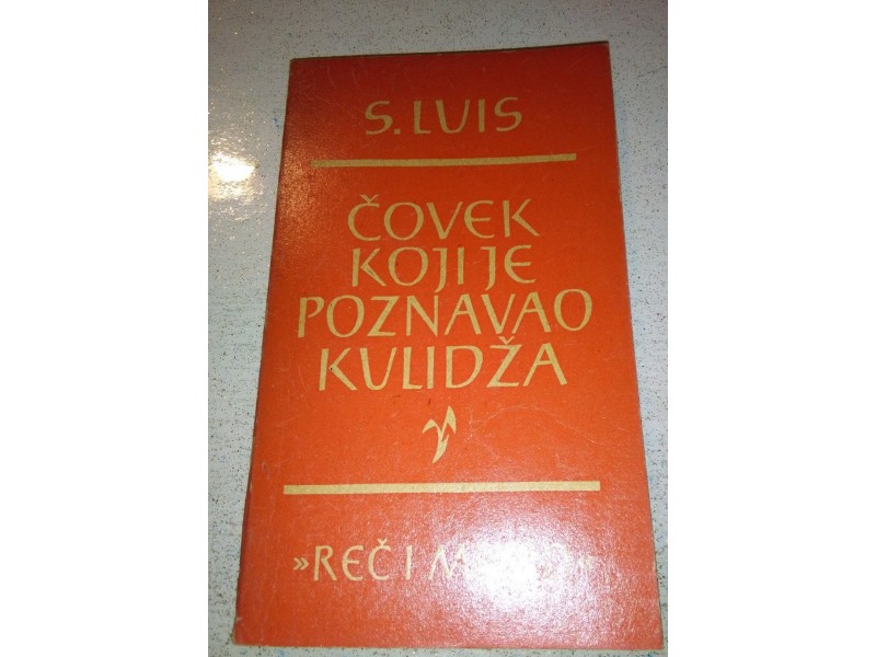 Hari Sinkler Luis, Čovek koji je poznavao Kulidža