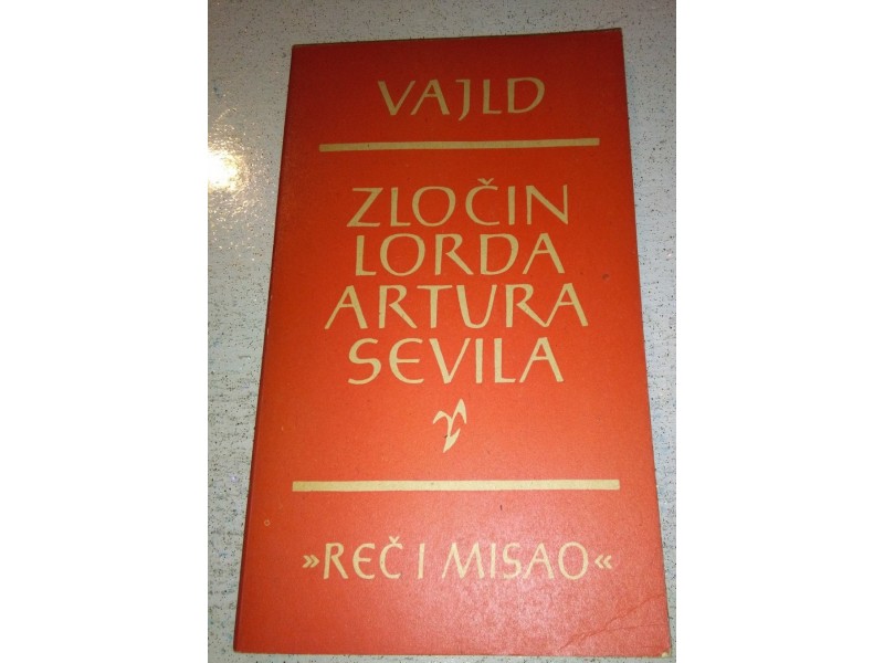 Oskar Vajld, Zločin lorda Sevila, Reč i Misao