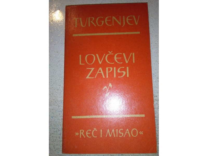 Ivan Sergejevič Turgenjev, Lovčevi zapisi, Reč i Misao