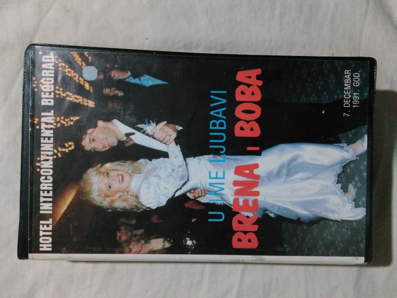 Brena i Boba, U ime ljubavi, VHS
