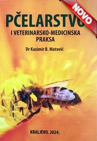 PČELARSTVO I VETERINARSKO MEDICINSKA PRAKSA – Dr Kazimir B. Matović