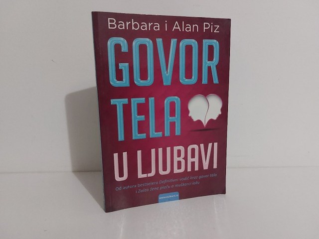 Govor tela u ljubavi - Alan i Barbara Piz