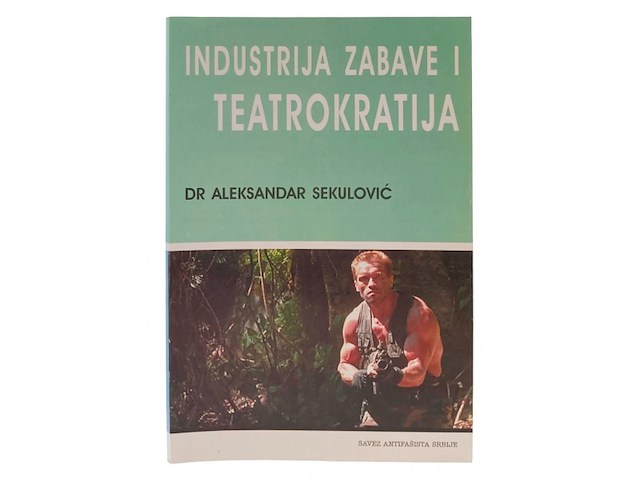 Aleksandar Sekulović Industrija zabave i teatrokratija