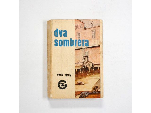 Dva sombrera, Zane Grey