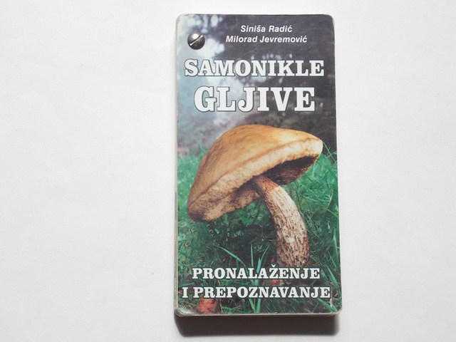 Samonikle gljive pronalaženje i prepoznavanje