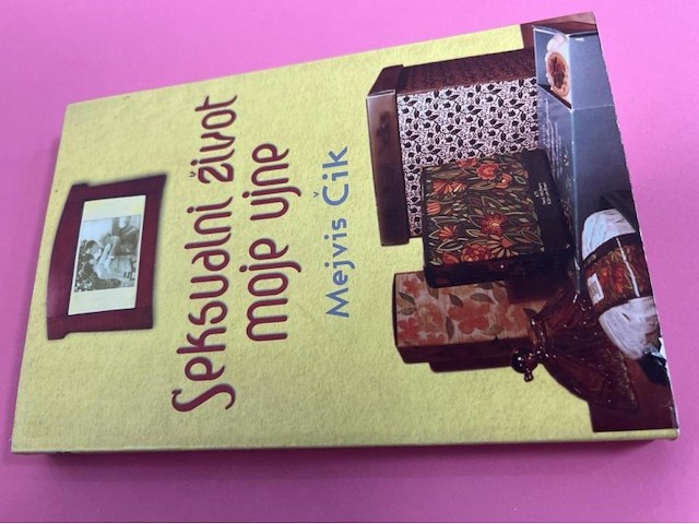 Seksualni život moje ujne - Mejvis Čik