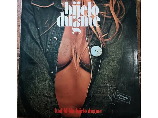 Bijelo Dugme-Kad bi bio Bijelo Dugme Repress LP (1975)