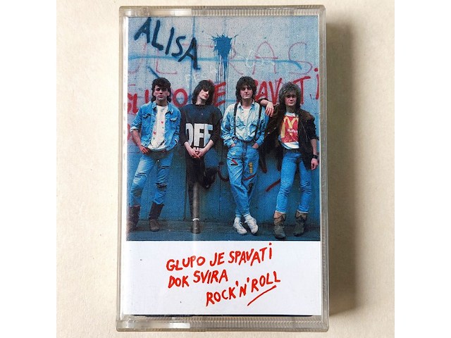 Alisa - Glupo Je Spavati Dok Svira Rock`N`Roll