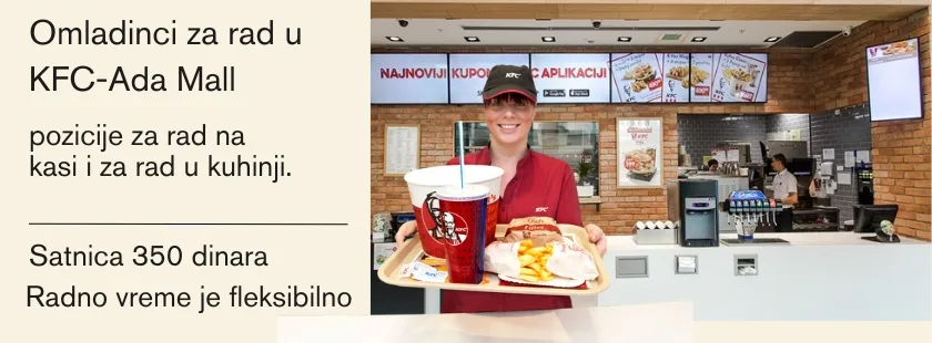 Omladinci Za Rad U KFC-Ada Mall Privremeni poslovi Novo