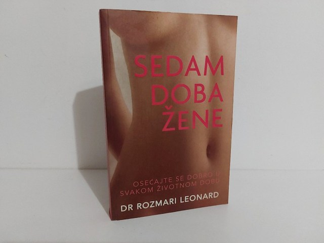Sedam doba žene - Dr Rozmari Leonard