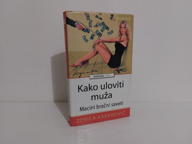 Kako uloviti muža - Zorica Karanović