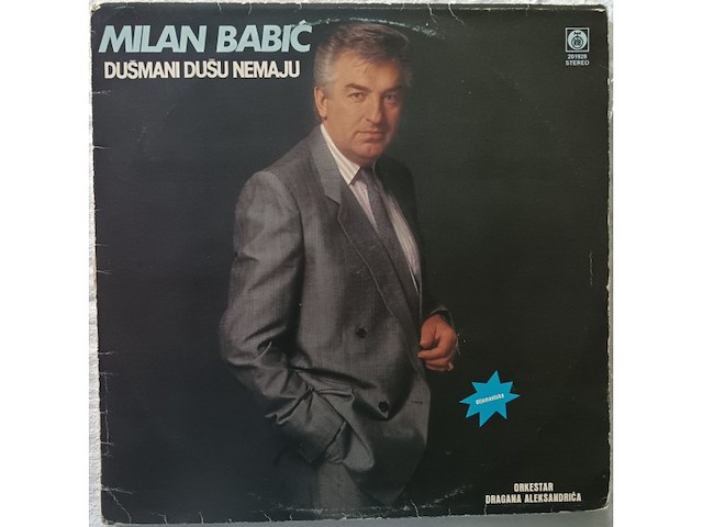 MILAN  BABIC  -  DUSMANI  DUSU  NEMAJU