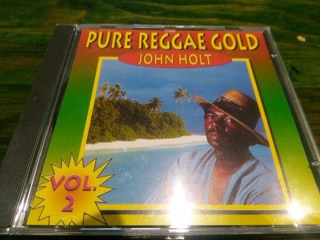 JOHN HOLT - PURE REGGAE GOLD VOL 2