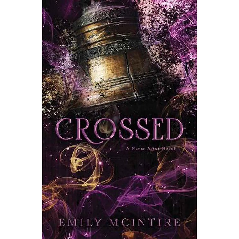 CROSSED Never After Book 5