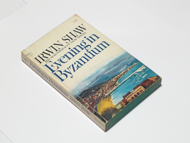 Irwin Shaw - Evening in Byzantium