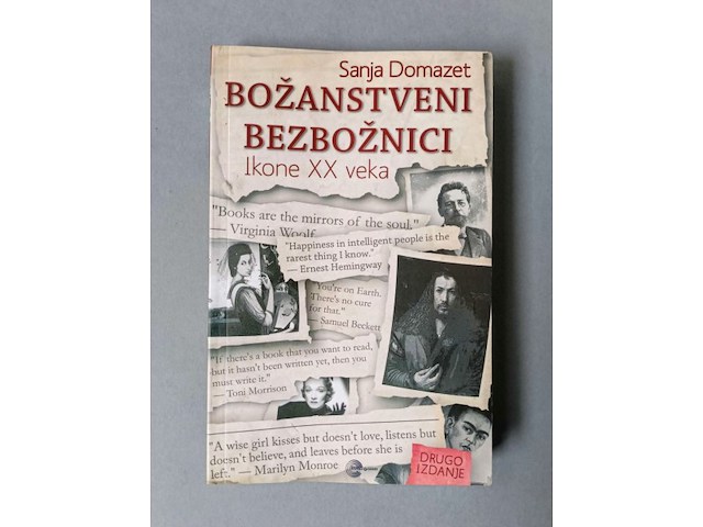 BOŽANSTVENI BEZBOŽNICI - IKONE XX VEKA - Sanja Domazet