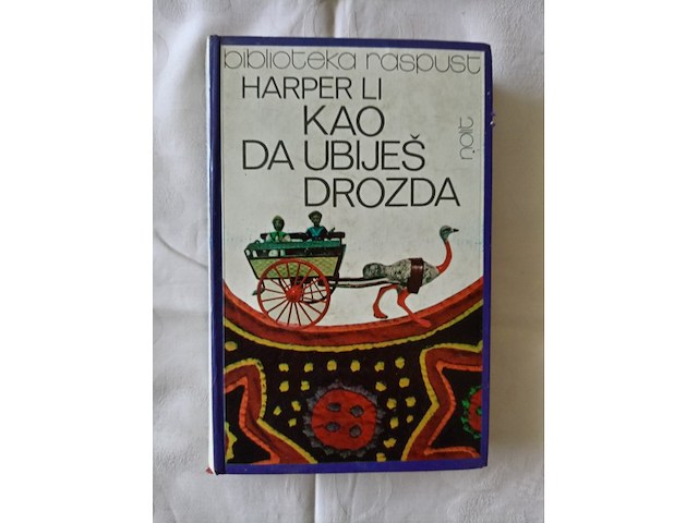 Kao da ubiješ drozda - Harper Li