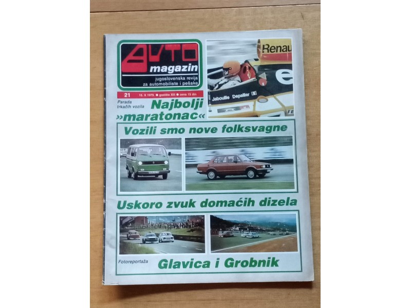 Auto Magazin - Broj 21 - 1979.g - Glavica i Grobnik