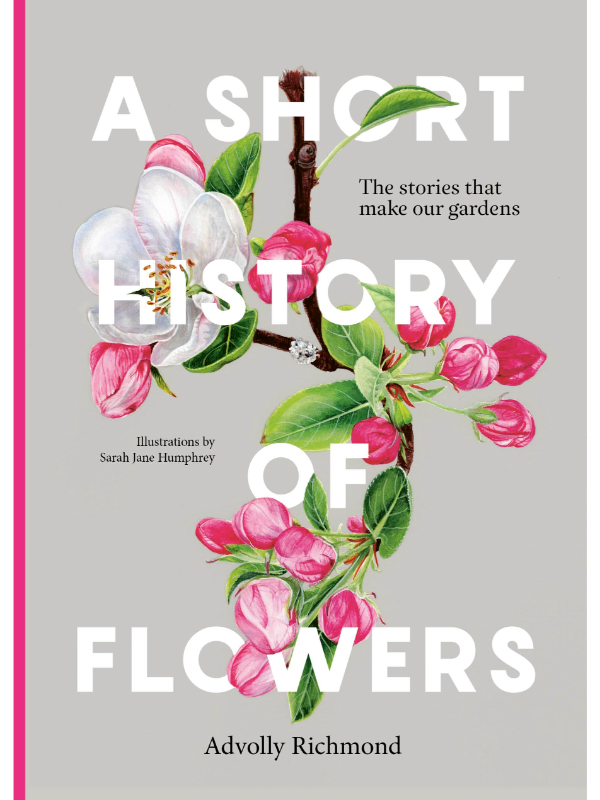 A Short History of Flowers