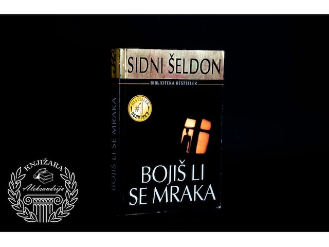 Sidni Šeldon Bojiš li se mraka