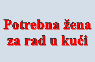 potrebna zena za rad