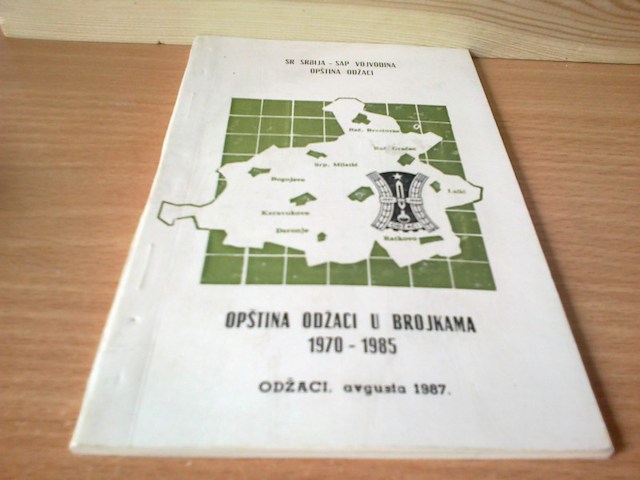 Opština ODŽACI u brojkama 1970-1985