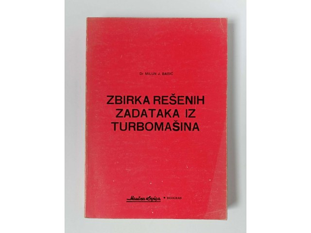 ZBIRKA REŠENIH ZADATAKA IZ TURBOMAŠINA