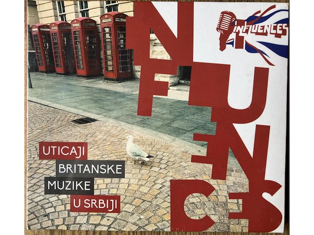 V/A - Influences Uticaji britanske muzike u Srbiji NOVO