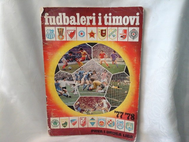 Fudbaleri i timovi 77 78 prva i druga liga