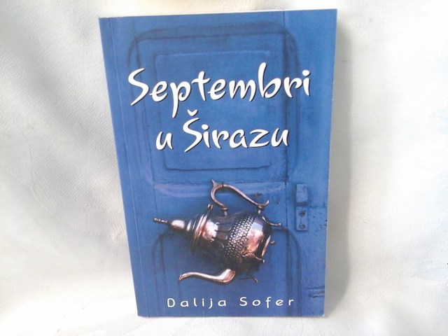 Septembar u Širazu Dalija Sofer