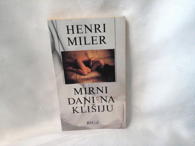 Mirni dani na Klišiju Henri Miler