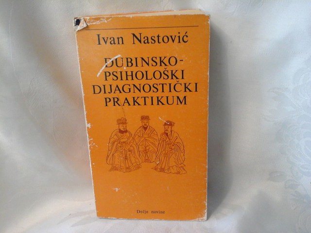 Dubinsko psihološki dijagnostički praktikum Nastović