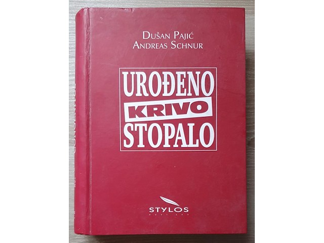 Urođeno krivo stopalo Dušan Pajić Andreas Schnur