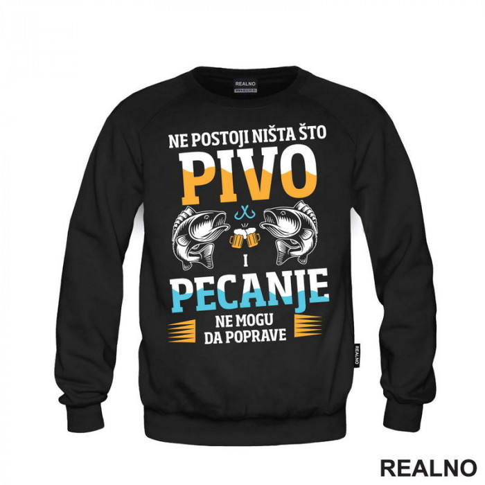 NE POSTOJI NIŠTA ŠTO PIVO - PECANJE - FISHING - DUKS