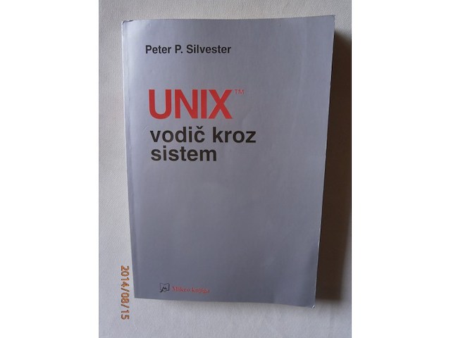 Unix vodič kroz sistem, Peter P. Silvester
