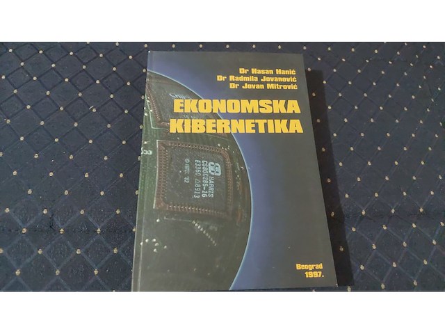 Ekonomska kibernetika/H.Hanic,R.Jovanovic,J.Mitrovic
