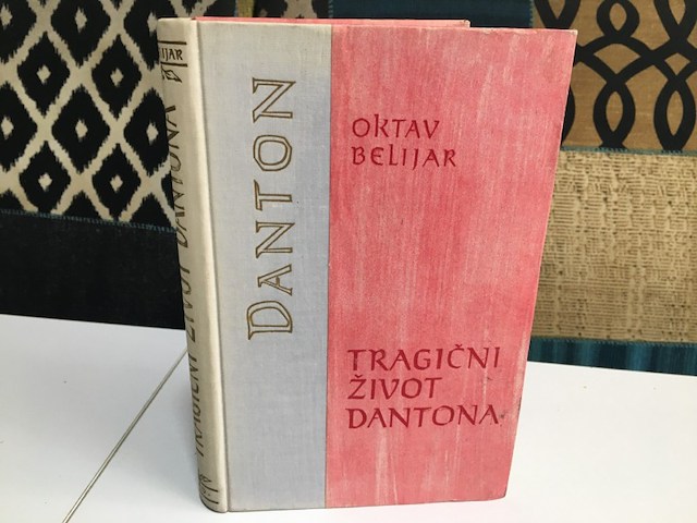 Tragični život Dantona  Oktav Belijar