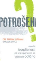 Potrošeni? – Stanite Iscrpljenosti Na Kraj I Ponovno Se Osjećajte Odlično Od Frank Lipman