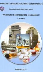 Praktikum Iz Farmaceutske Tehnologije 3 Od Jelena Đuriš, Sandra Cvijić, Ivana Aleksić