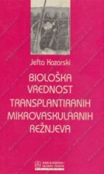 Procena Biološke Vrednosti Transplantiranih Mikrovaskularnih Režnjeva Od Jefta Kozarski