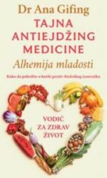 Tajna Antiejdžing Medicine Od Ana Gifing