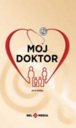 Moj Doktor: Prva Knjiga Od Gordana Tomljenović