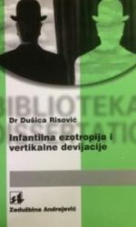 Infantilna Ezotropija I Vertikalne Devijacije Od Dušica Risović