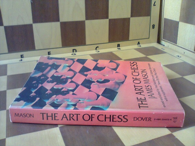 The Art Of Chess by James Mason (sah)