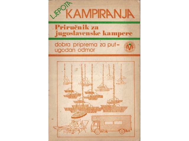 LJEPOTE KAMPIRANJA (automobil, šator, karavan)