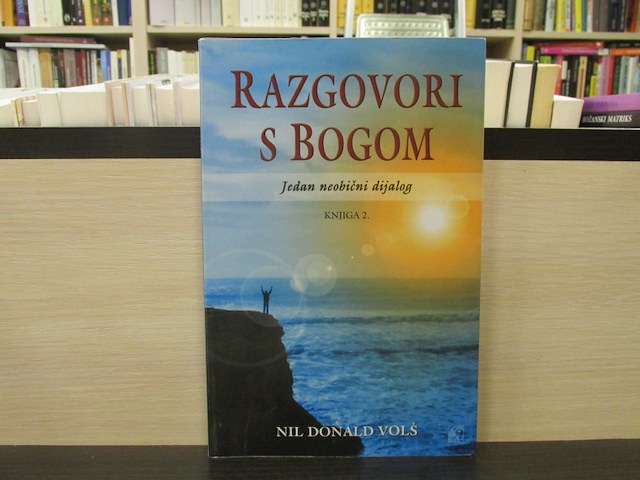 RAZGOVORI S BOGOM knjiga 2 - Nil Donald Volš