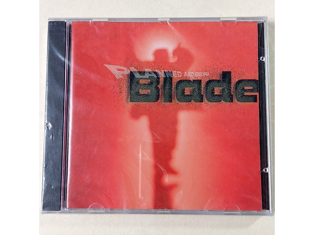 Blade - Planned And Executed